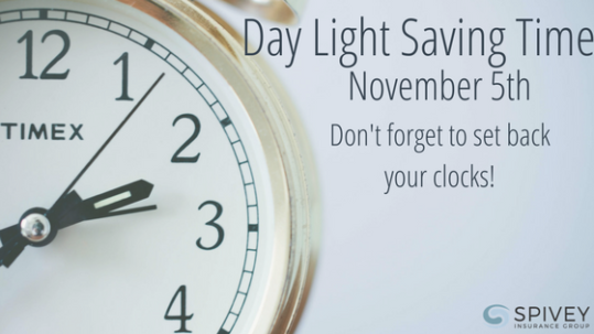 Don’t Forget to Set Back Your Clocks - Spivey Insurance Group